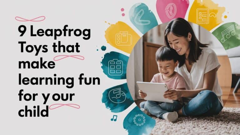 9 LeapFrog Toys That Make Learning Fun for Your Child